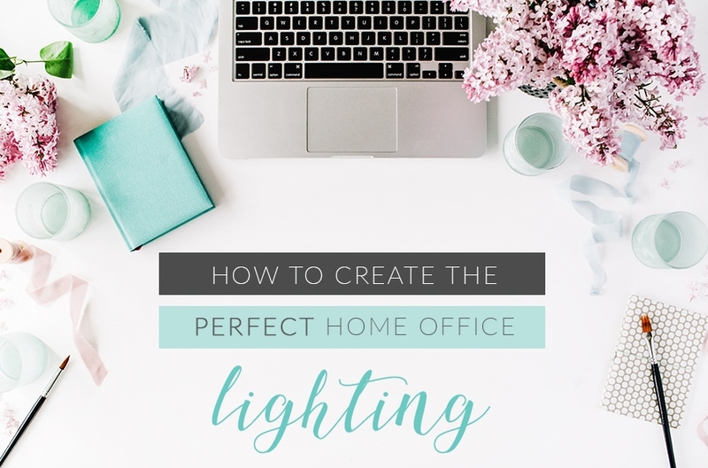How To Create The Perfect Home Office Lighting